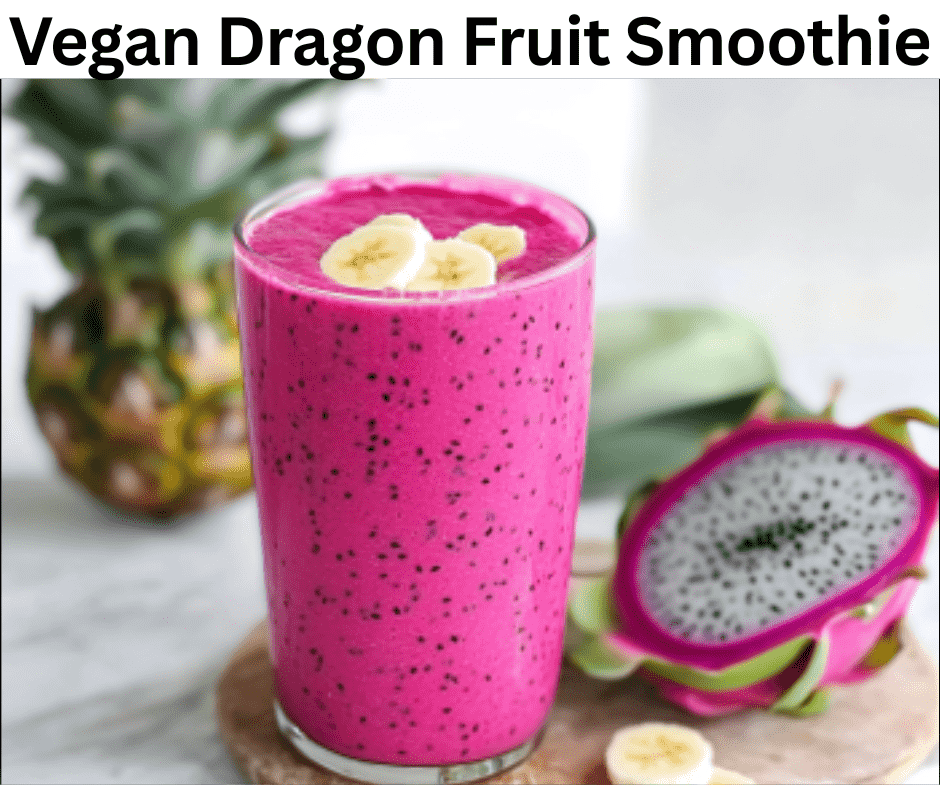 Vegan Dragon Fruit Smoothie - vegan Dinner - Cooking Ideas | feedod.net